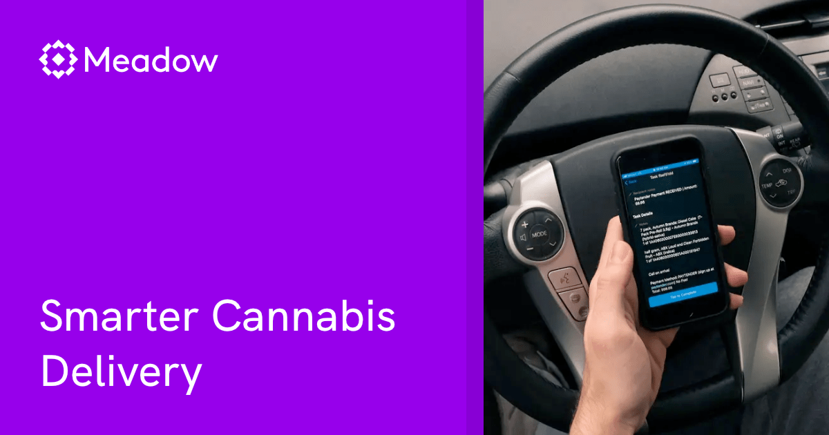 Cannabis Delivery Software for Dispensaries | Meadow
